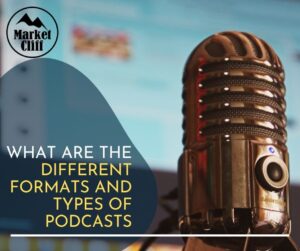 What are the different formats and types of podcasts